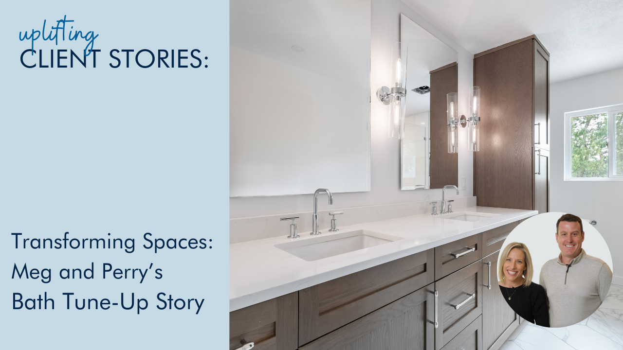 Meg and Perry's Bath Tune-Up Story | Bath Tune-Up